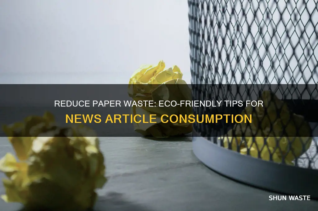 Reduce Paper Waste: Eco-Friendly Tips For News Article Consumption ...