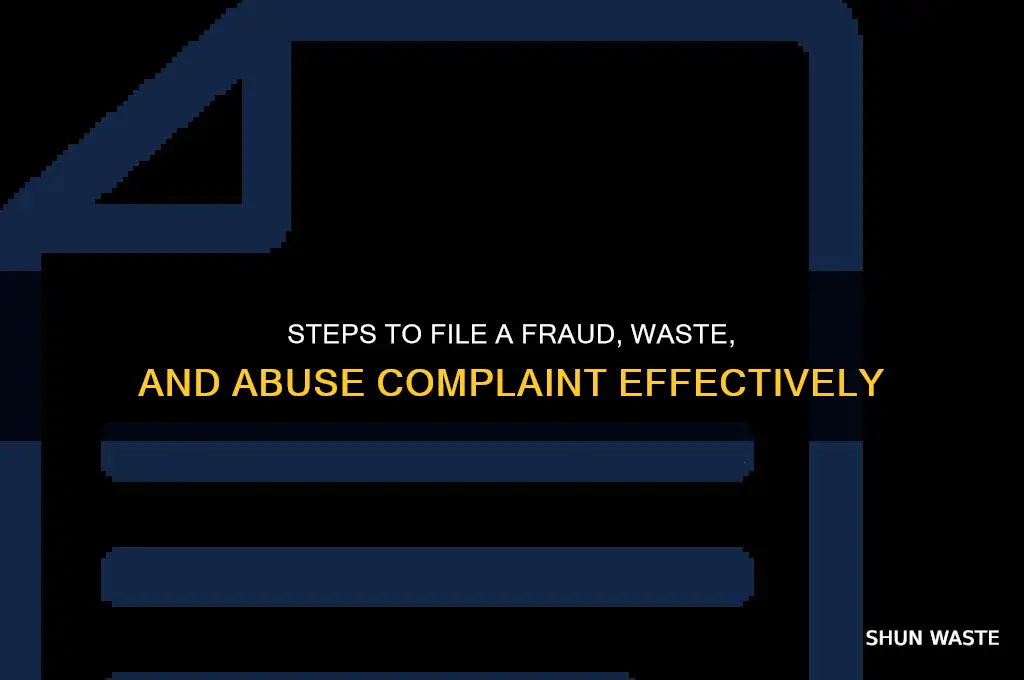 Steps To File A Fraud, Waste, And Abuse Complaint Effectively | ShunWaste