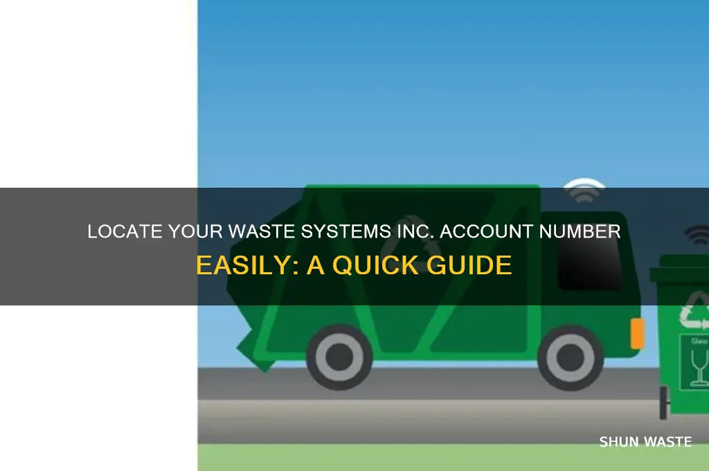 Locate Your Waste Systems Inc. Account Number Easily: A Quick Guide ...