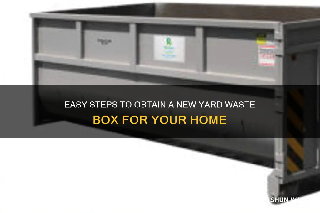 Easy Steps To Obtain A New Yard Waste Box For Your Home | ShunWaste