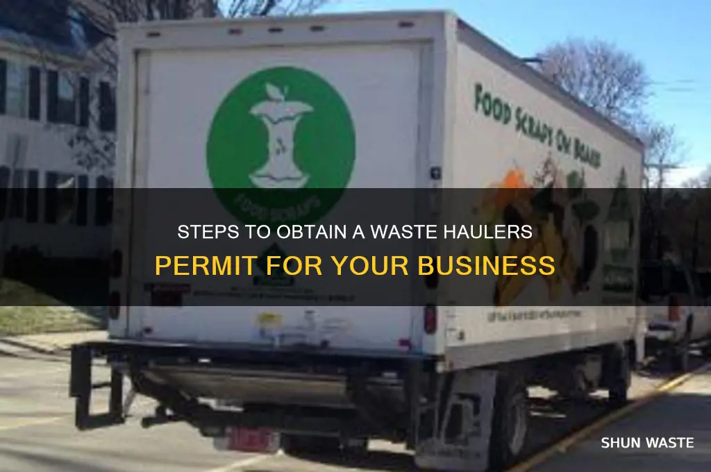 Steps To Obtain A Waste Haulers Permit For Your Business | ShunWaste