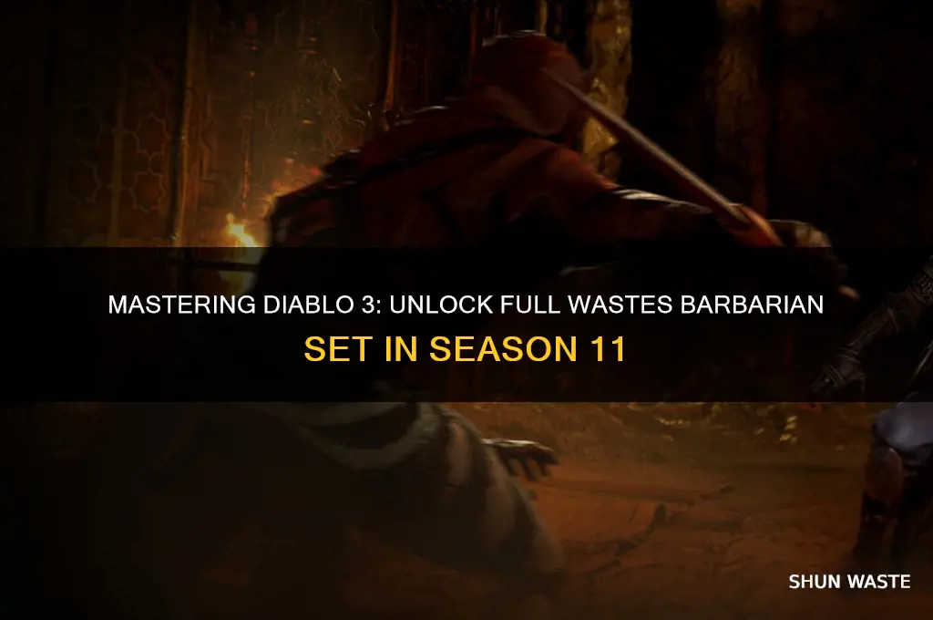 Mastering Diablo 3: Unlock Full Wastes Barbarian Set In Season 11 ...