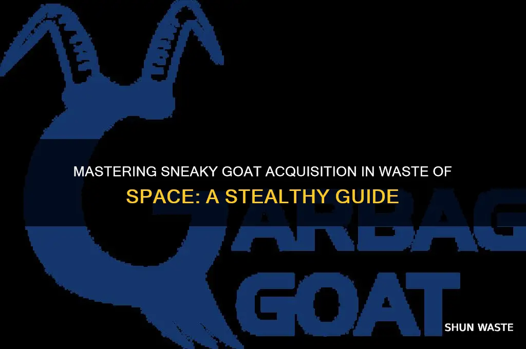 Mastering Sneaky Goat Acquisition In Waste Of Space: A Stealthy Guide ...