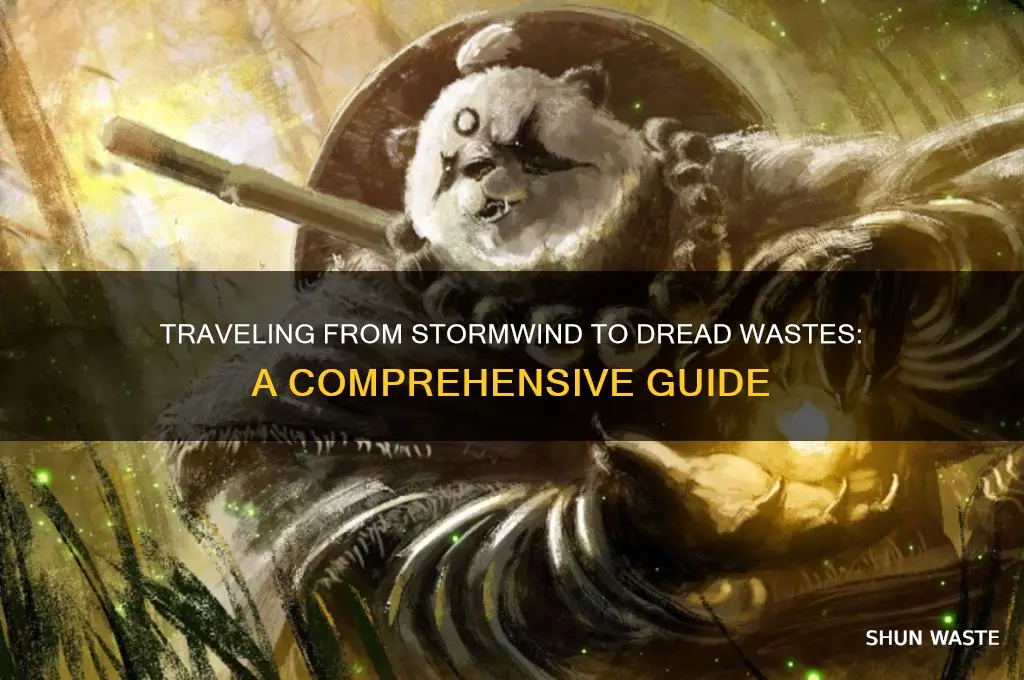 Traveling From Stormwind To Dread Wastes: A Comprehensive Guide | ShunWaste