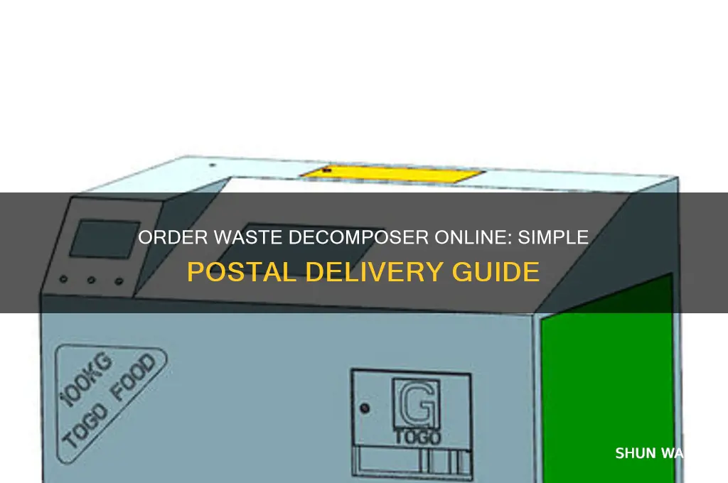 Order Waste Decomposer Online: Simple Postal Delivery Guide | ShunWaste