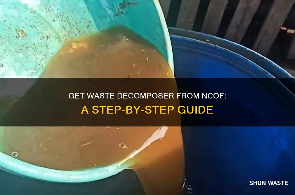 Get Waste Decomposer From Ncof: A Step-By-Step Guide | ShunWaste
