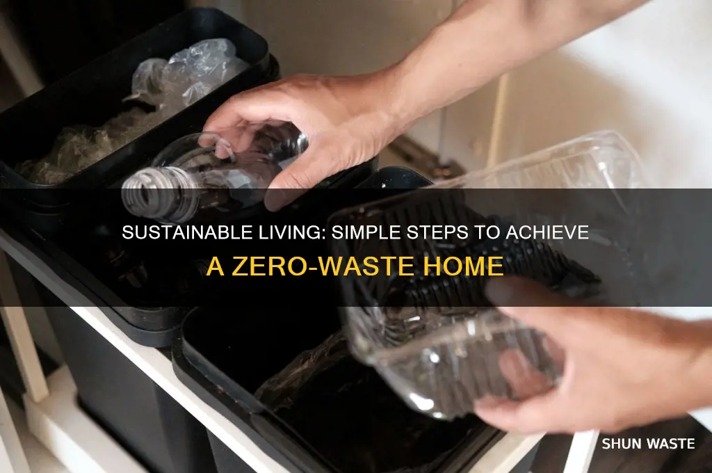 Sustainable Living: Simple Steps To Achieve A Zero-Waste Home | ShunWaste