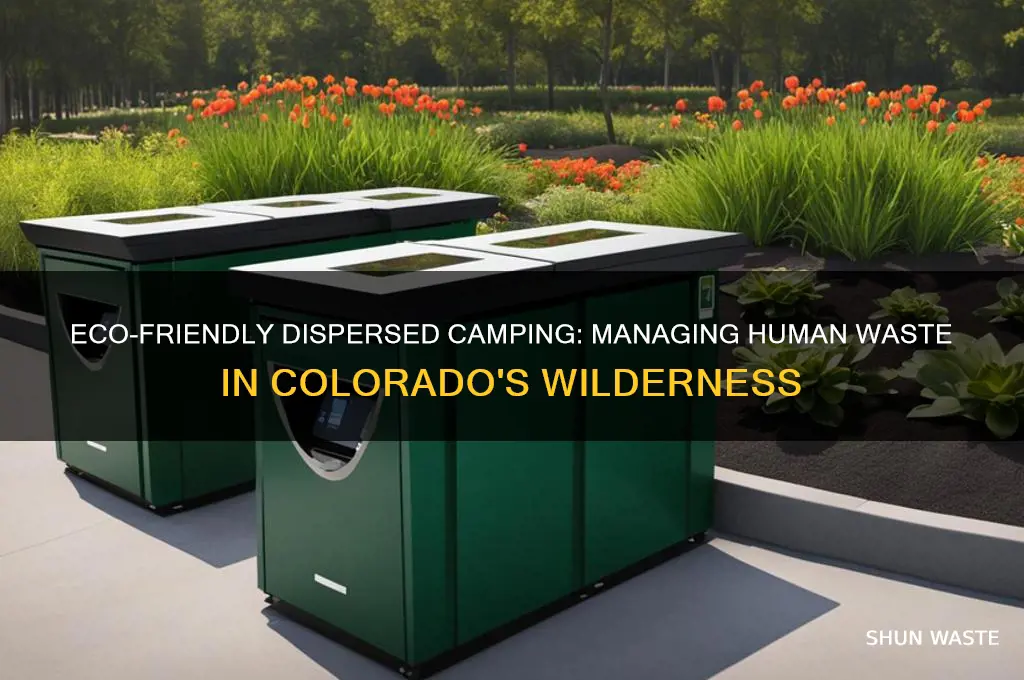 Eco-Friendly Dispersed Camping: Managing Human Waste In Colorado's ...