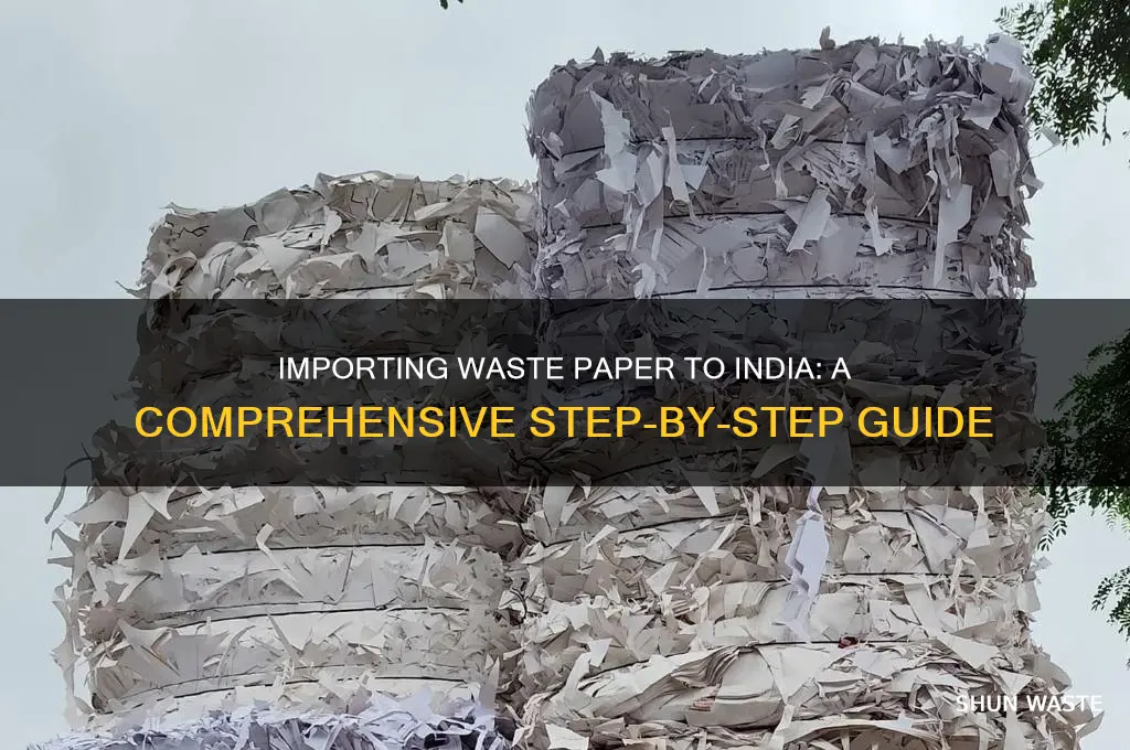 Importing Waste Paper To India: A Comprehensive Step-By-Step Guide ...