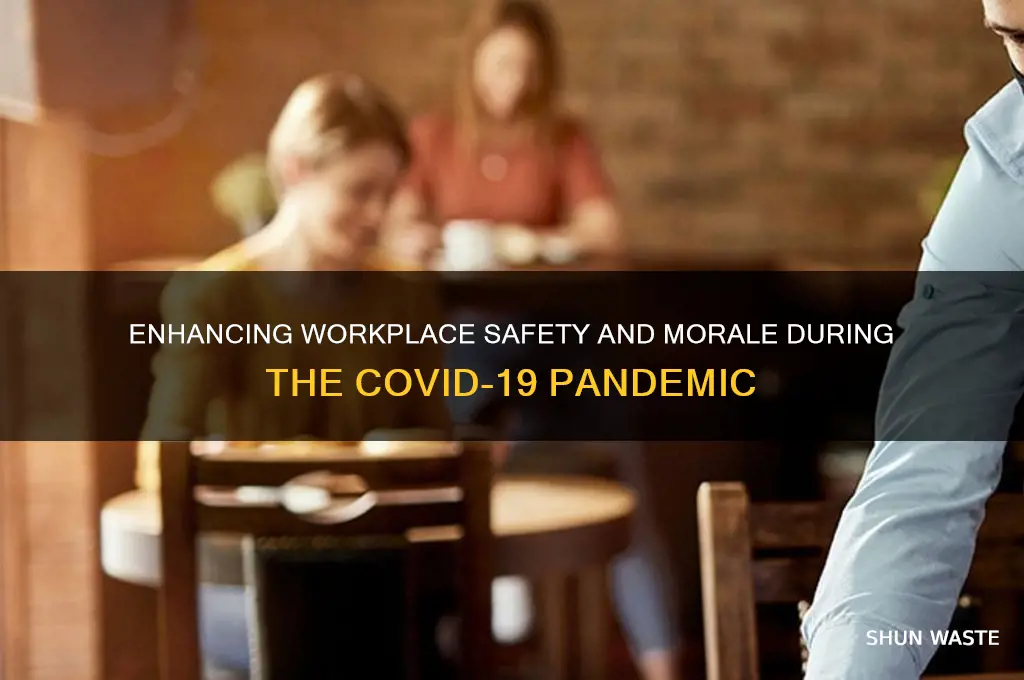 Enhancing Workplace Safety And Morale During The Covid-19 Pandemic ...