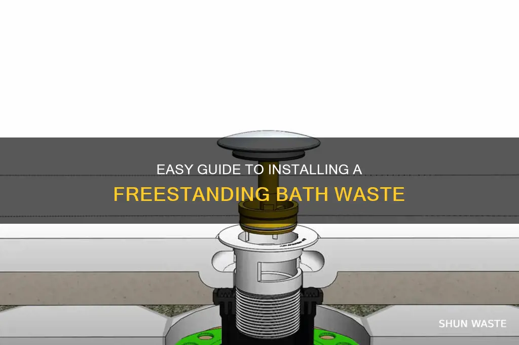 Easy Guide To Installing A Freestanding Bath Waste | ShunWaste