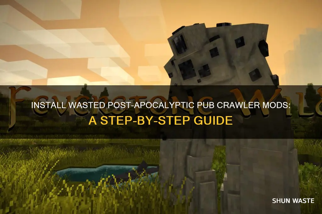 Install Wasted Post-Apocalyptic Pub Crawler Mods: A Step-By-Step Guide ...