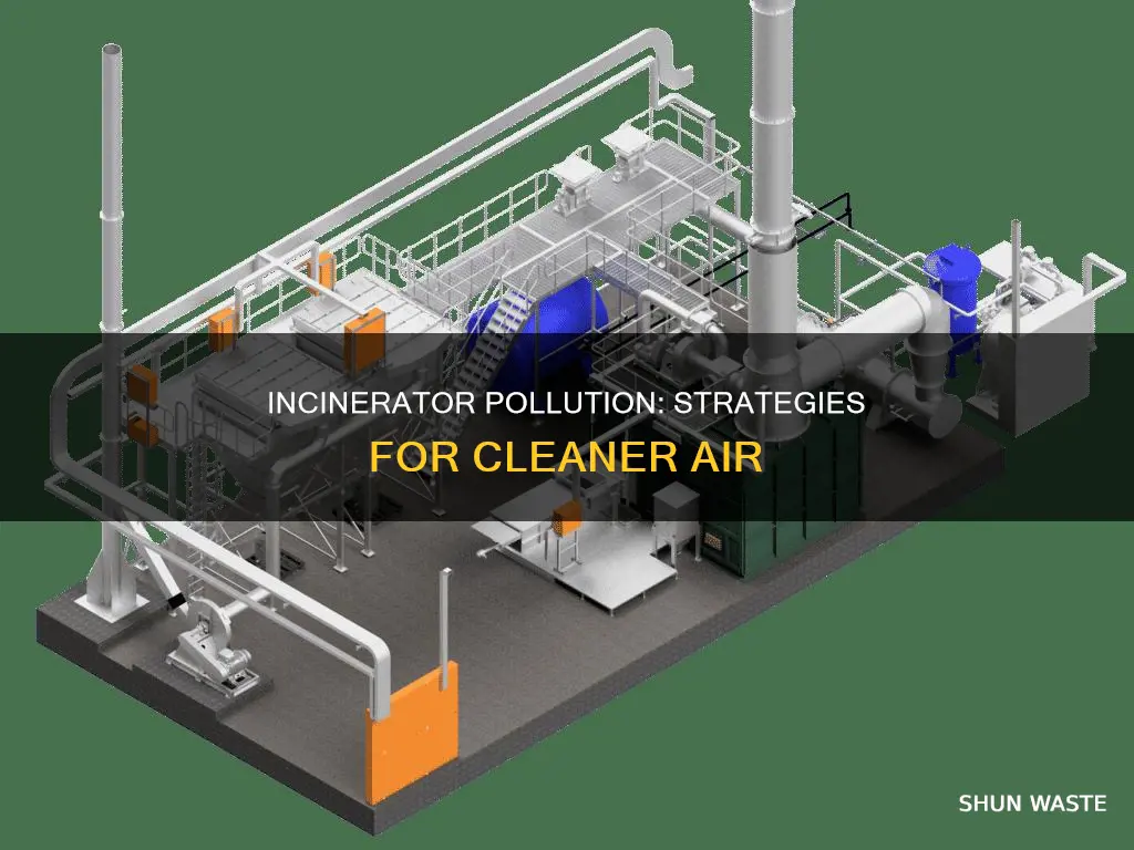 Incinerator Pollution: Strategies For Cleaner Air | ShunWaste