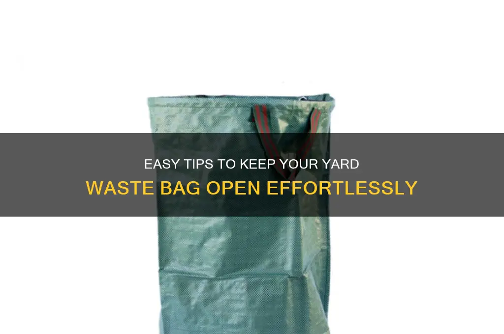 Easy Tips To Keep Your Yard Waste Bag Open Effortlessly | ShunWaste
