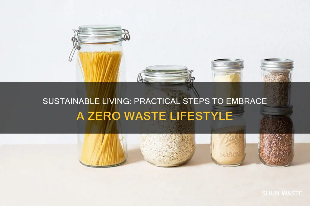 Sustainable Living: Practical Steps To Embrace A Zero Waste Lifestyle ...