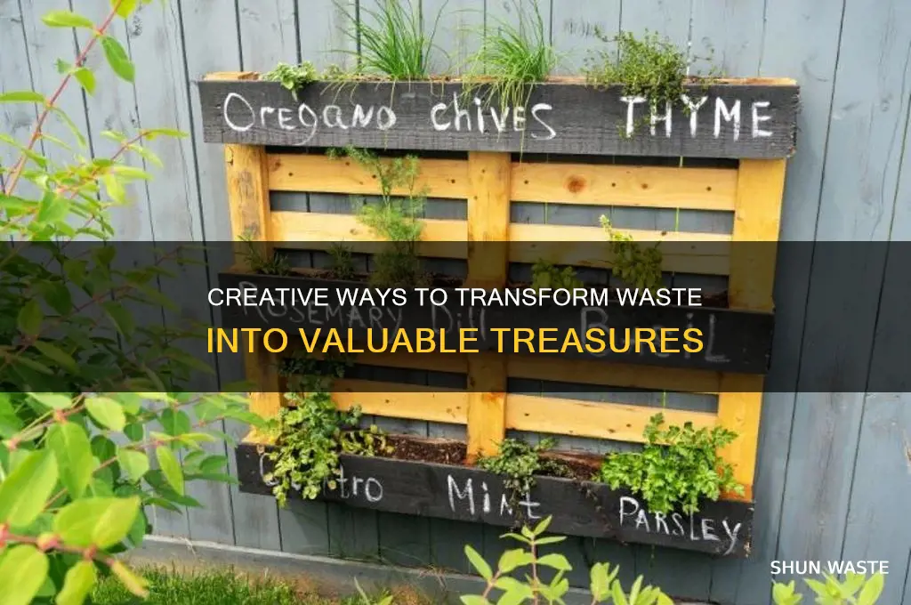 Creative Ways To Transform Waste Into Valuable Treasures | ShunWaste