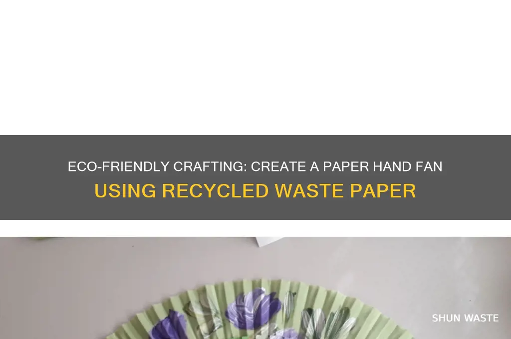 Eco-Friendly Crafting: Create A Paper Hand Fan Using Recycled Waste ...