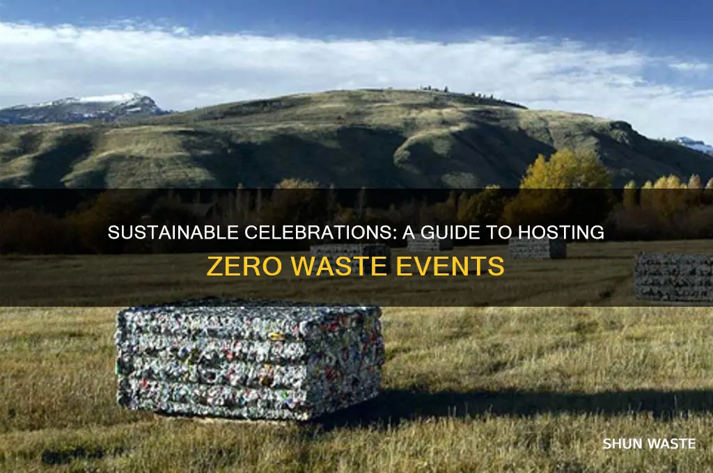 Sustainable Celebrations: A Guide To Hosting Zero Waste Events | ShunWaste