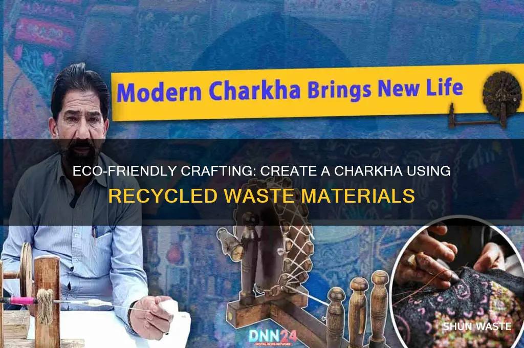 Eco-Friendly Crafting: Create A Charkha Using Recycled Waste Materials ...