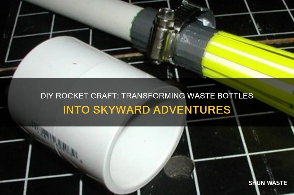 Diy Rocket Craft: Transforming Waste Bottles Into Skyward Adventures ...