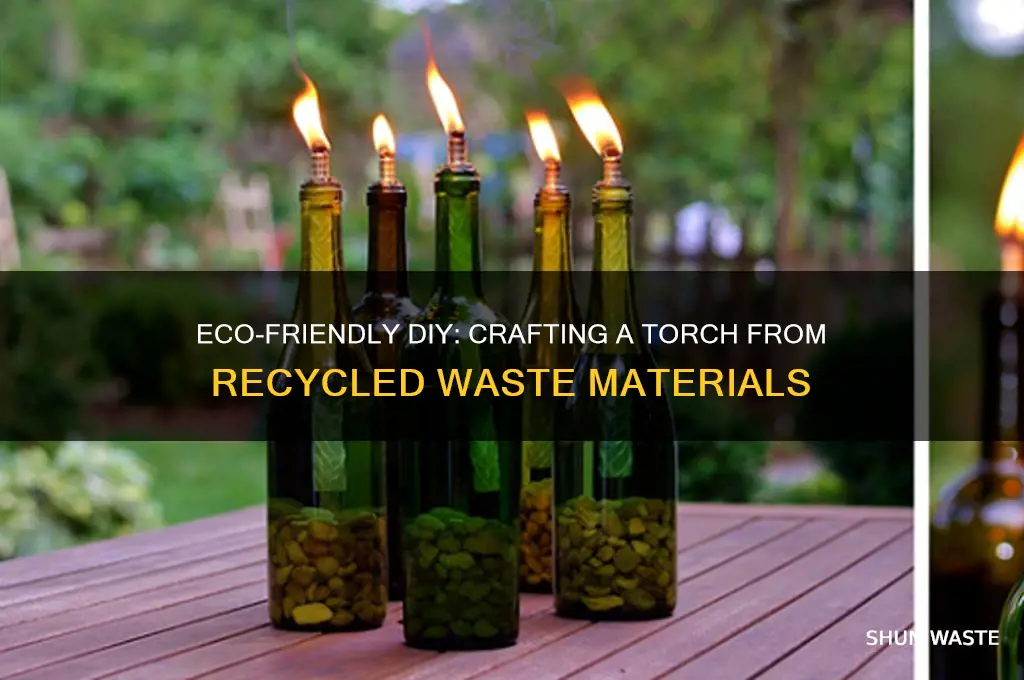 Eco-Friendly Diy: Crafting A Torch From Recycled Waste Materials ...