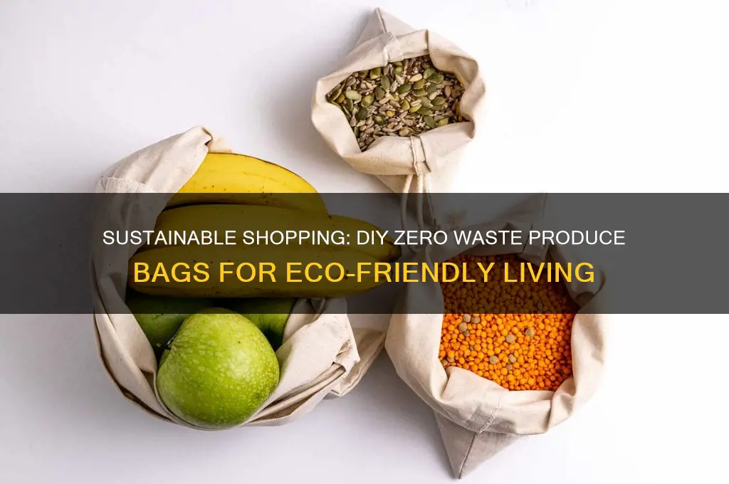 Sustainable Shopping: Diy Zero Waste Produce Bags For Eco-Friendly ...