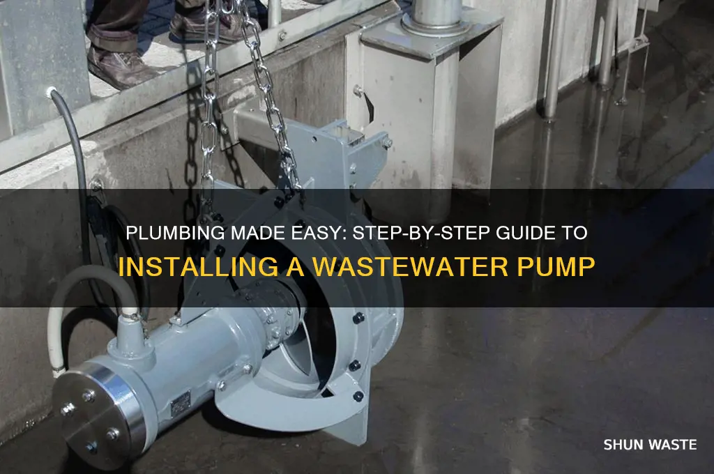 Plumbing Made Easy: Step-By-Step Guide To Installing A Wastewater Pump ...