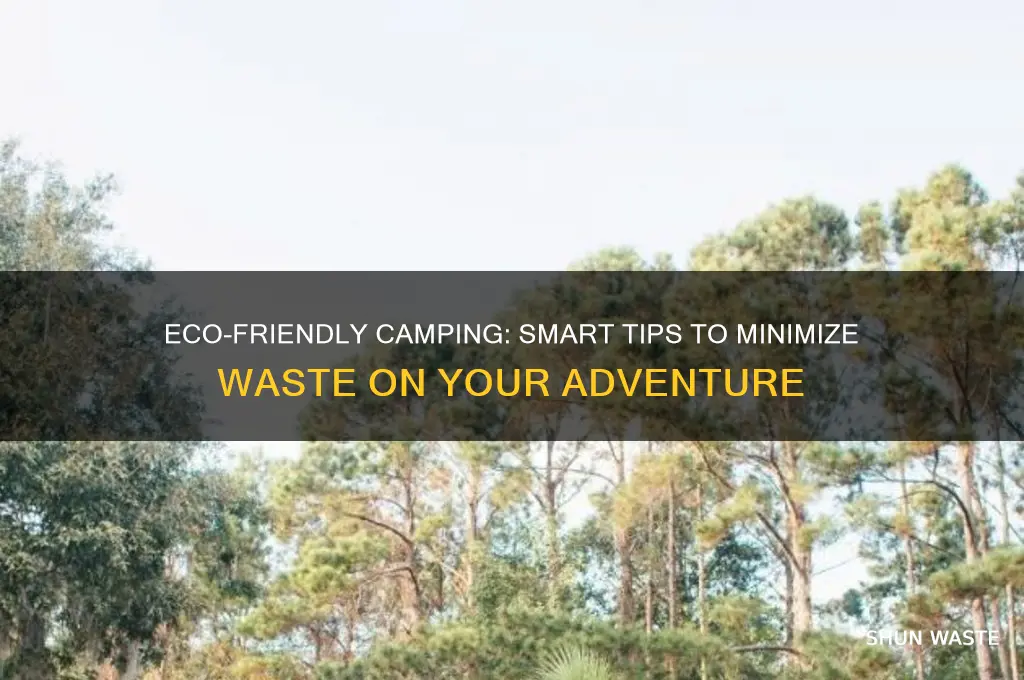Eco-Friendly Camping: Smart Tips To Minimize Waste On Your Adventure ...