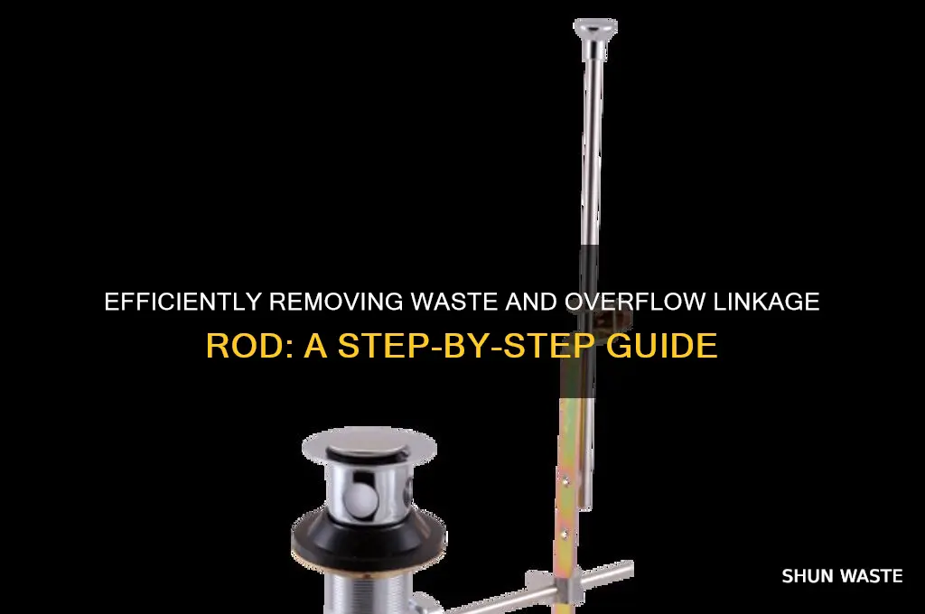 Efficiently Removing Waste And Overflow Linkage Rod: A Step-By-Step ...
