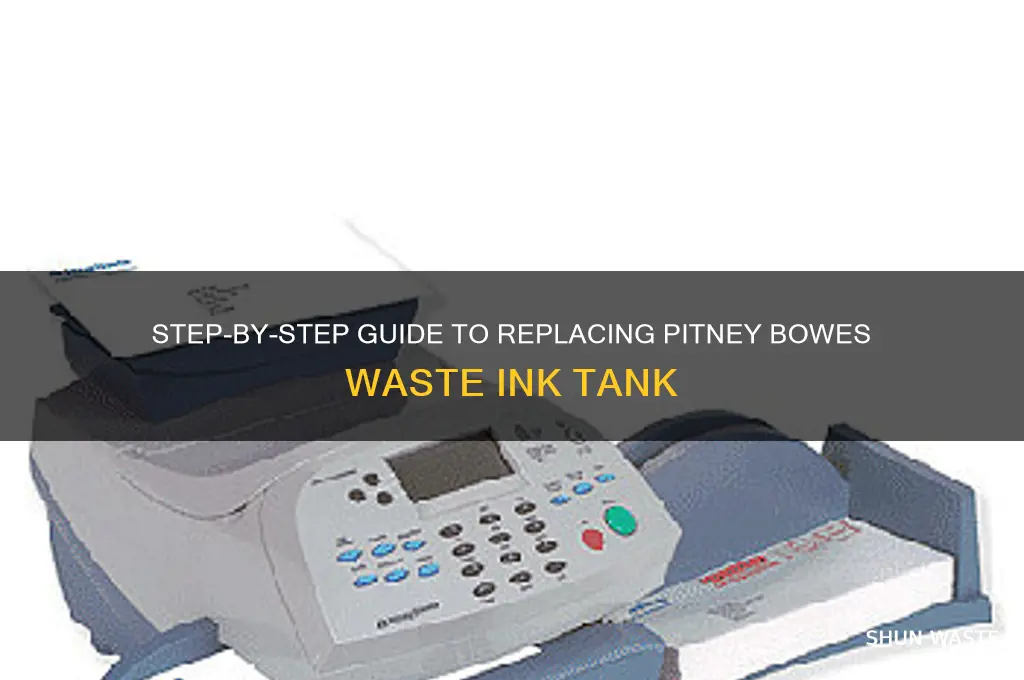 Step-By-Step Guide To Replacing Pitney Bowes Waste Ink Tank | ShunWaste