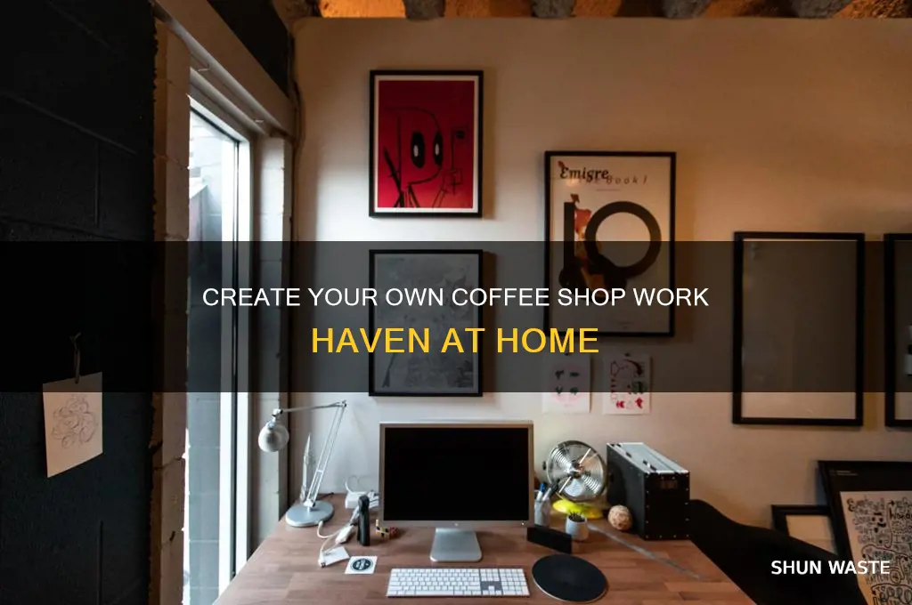 Create Your Own Coffee Shop Work Haven At Home | ShunWaste