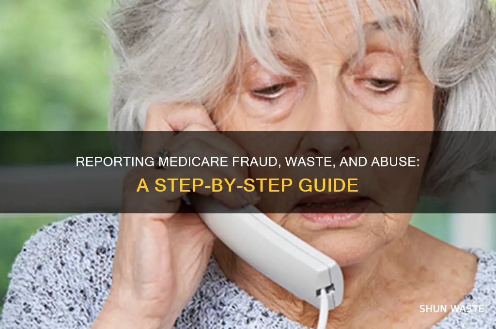 Reporting Medicare Fraud, Waste, And Abuse: A Step-By-Step Guide ...