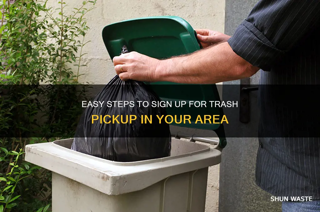 Easy Steps To Sign Up For Trash Pickup In Your Area | ShunWaste