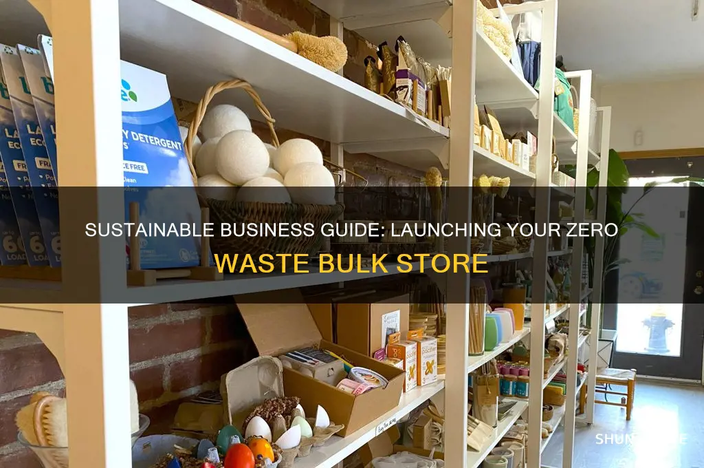 Sustainable Business Guide: Launching Your Zero Waste Bulk Store ...