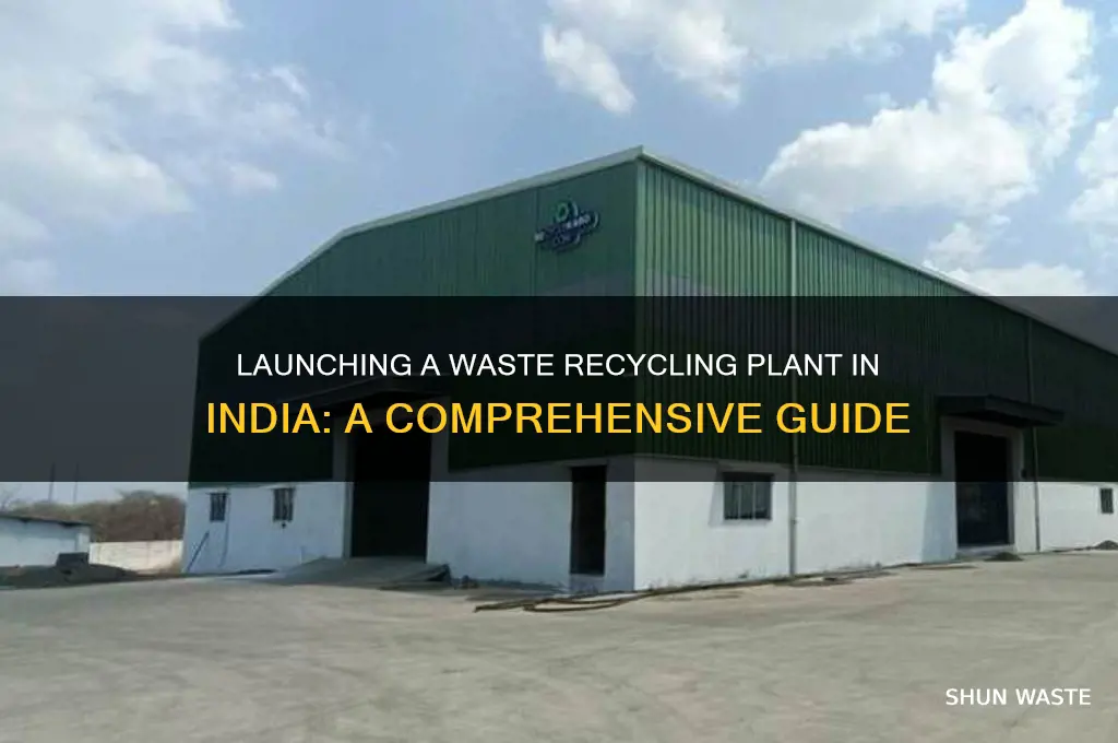 Launching A Waste Recycling Plant In India: A Comprehensive Guide ...