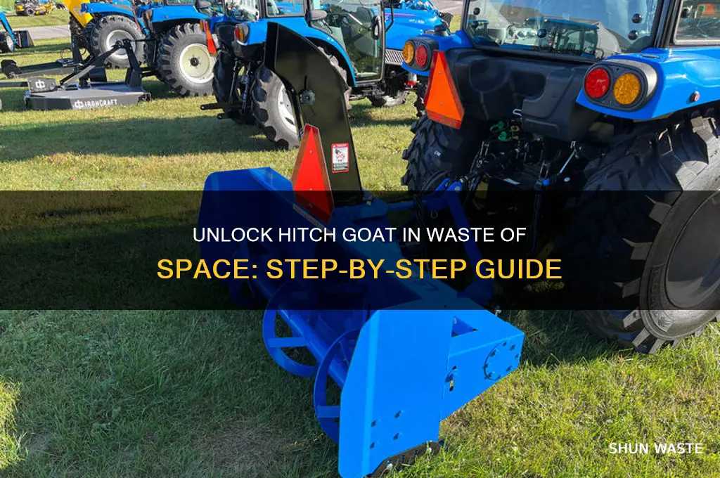 Unlock Hitch Goat In Waste Of Space: Step-By-Step Guide | ShunWaste