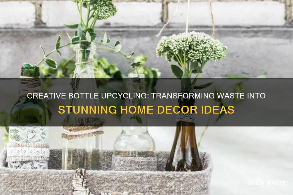 Creative Bottle Upcycling: Transforming Waste Into Stunning Home Decor ...