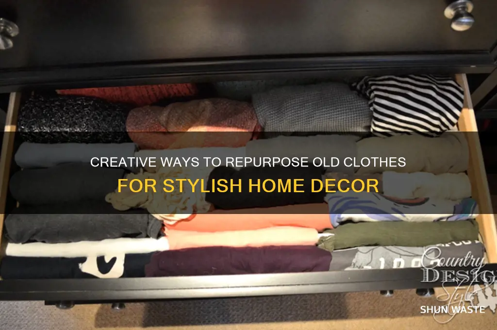 Creative Ways To Repurpose Old Clothes For Stylish Home Decor | ShunWaste