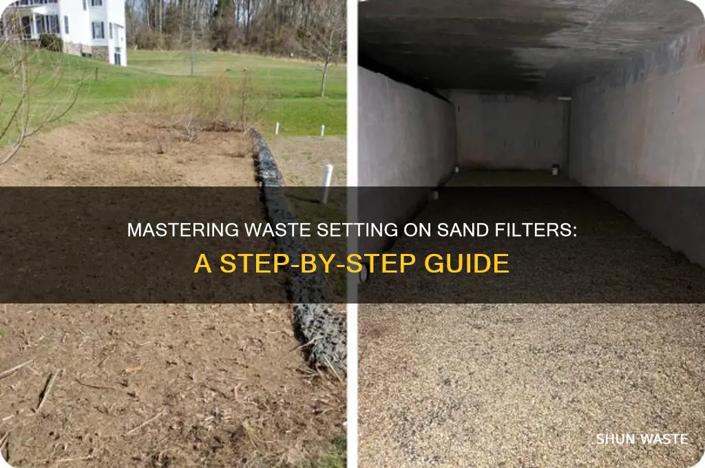 Mastering Waste Setting On Sand Filters: A Step-By-Step Guide | ShunWaste