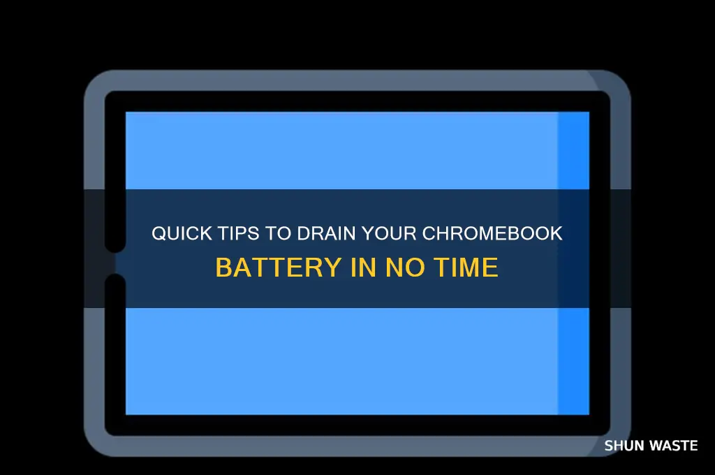 Quick Tips To Drain Your Chromebook Battery In No Time | ShunWaste
