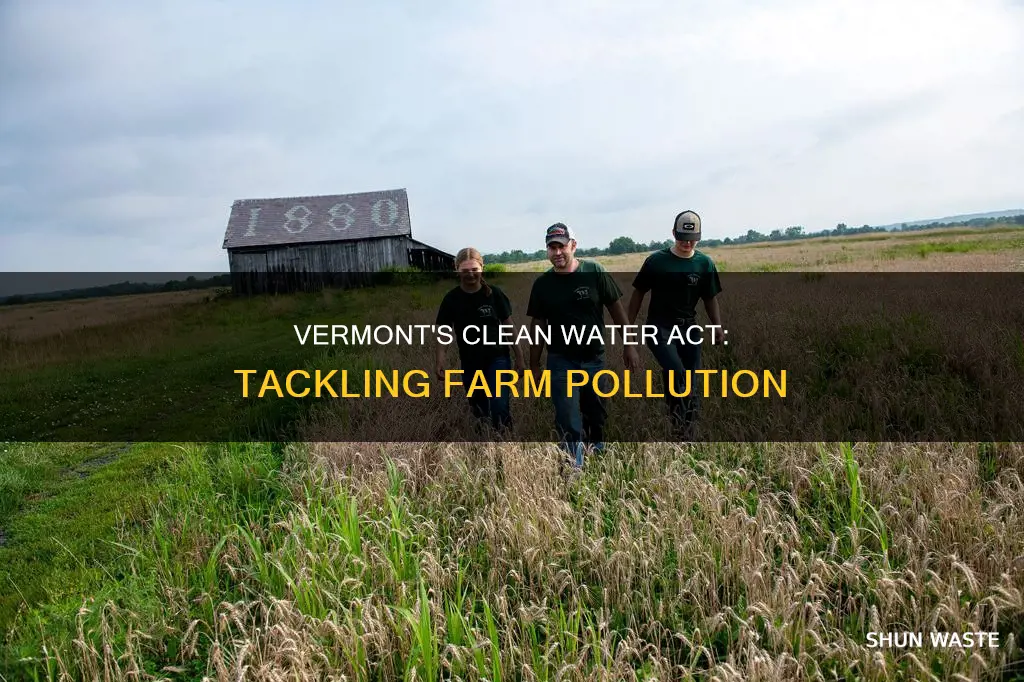 Vermont's Clean Water Act: Tackling Farm Pollution | ShunWaste