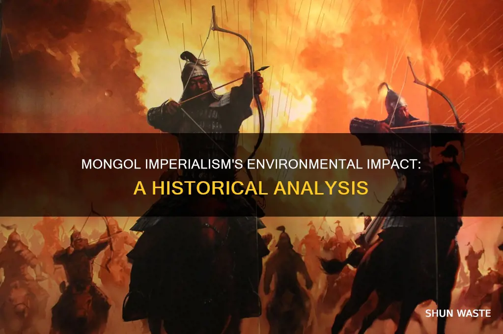 Mongol Imperialism's Environmental Impact: A Historical Analysis ...