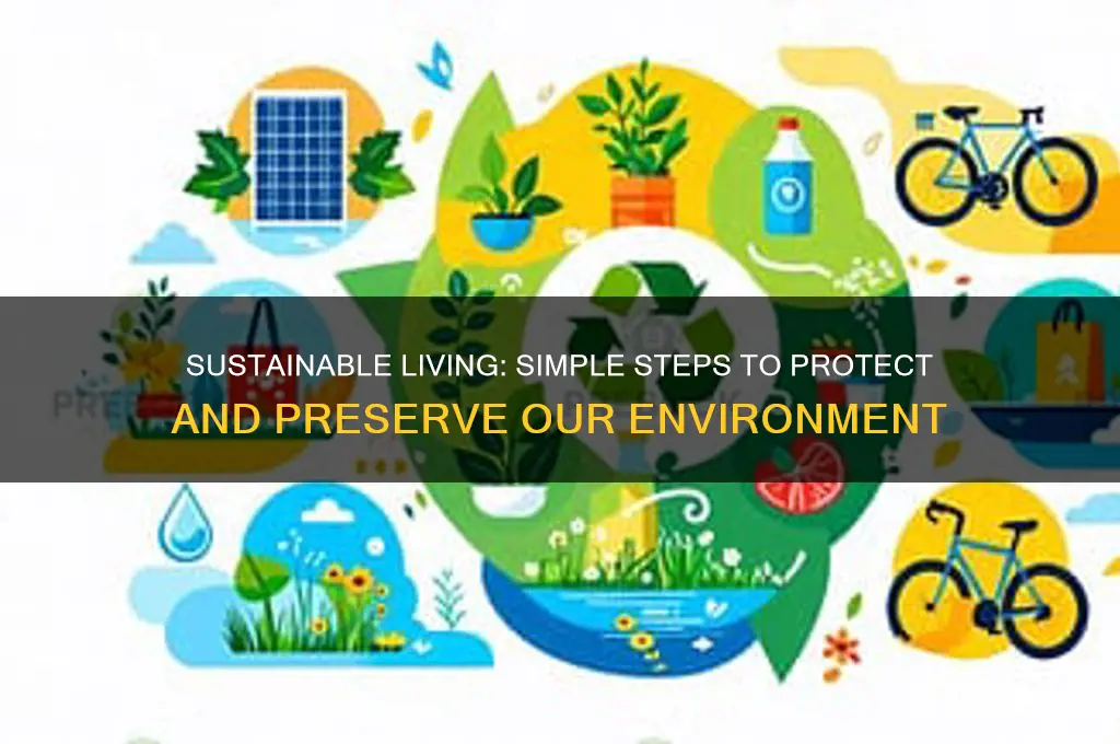 Sustainable Living: Simple Steps To Protect And Preserve Our ...