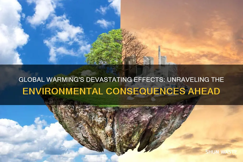 Global Warming's Devastating Effects: Unraveling The Environmental ...