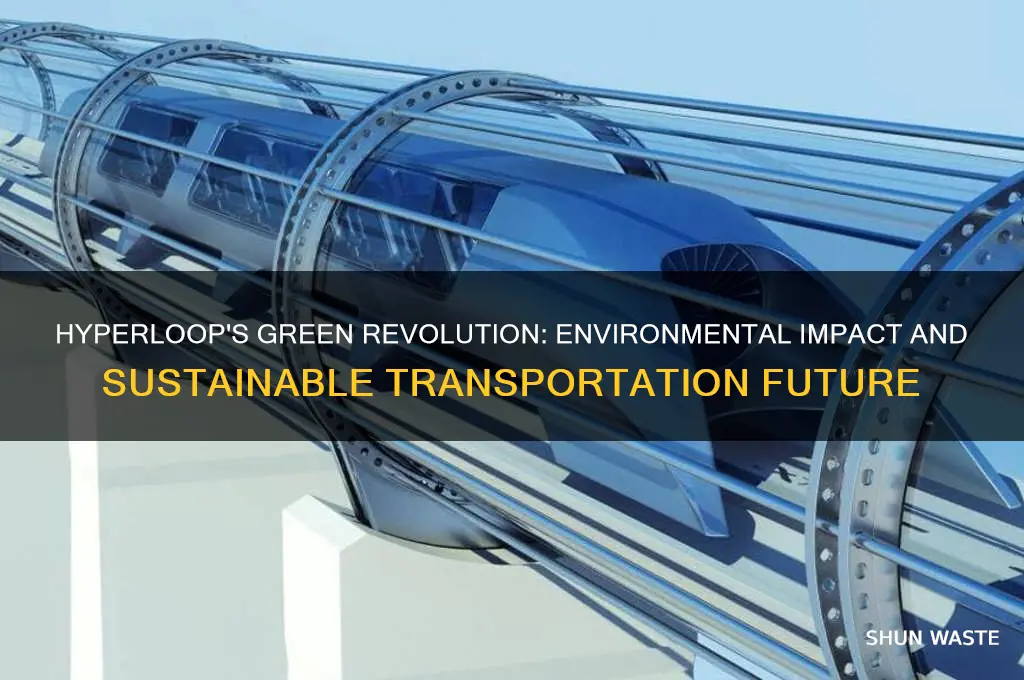 Hyperloop's Green Revolution: Environmental Impact And Sustainable ...