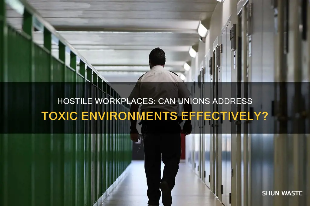 Hostile Workplaces: Can Unions Address Toxic Environments Effectively ...
