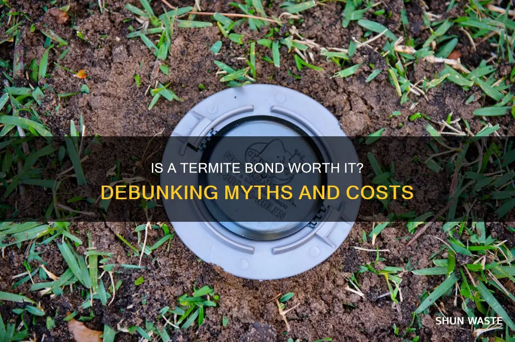 Is A Termite Bond A Waste Of Money