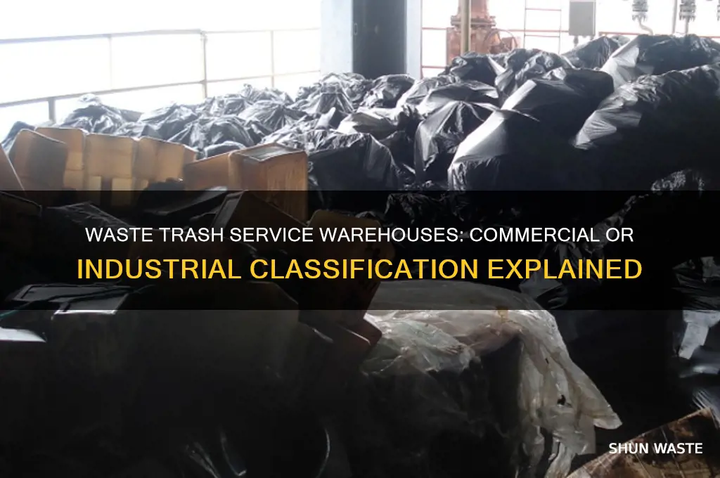 Waste Trash Service Warehouses: Commercial Or Industrial Classification ...