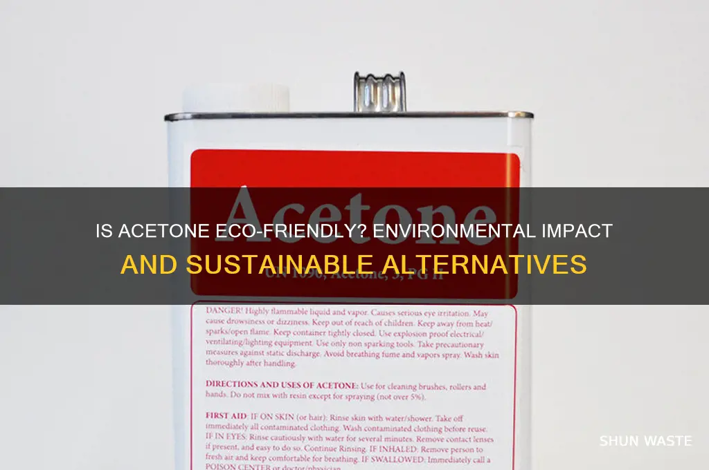 Is Acetone Eco-Friendly? Environmental Impact And Sustainable ...