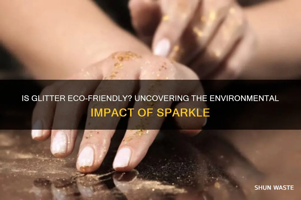 Is Glitter Eco-Friendly? Uncovering The Environmental Impact Of Sparkle ...